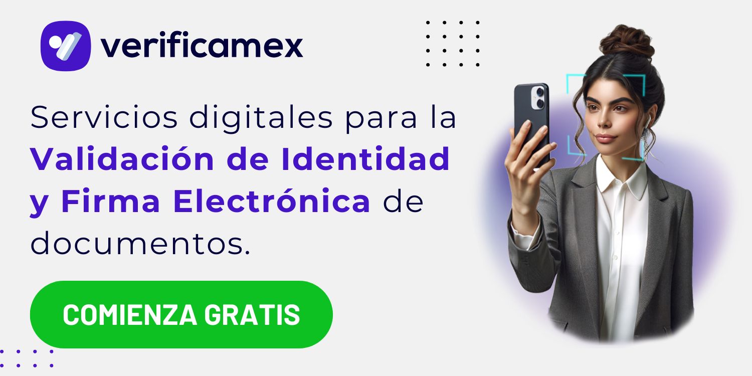 Firma Electrónica y Validación de identidad Verificamex